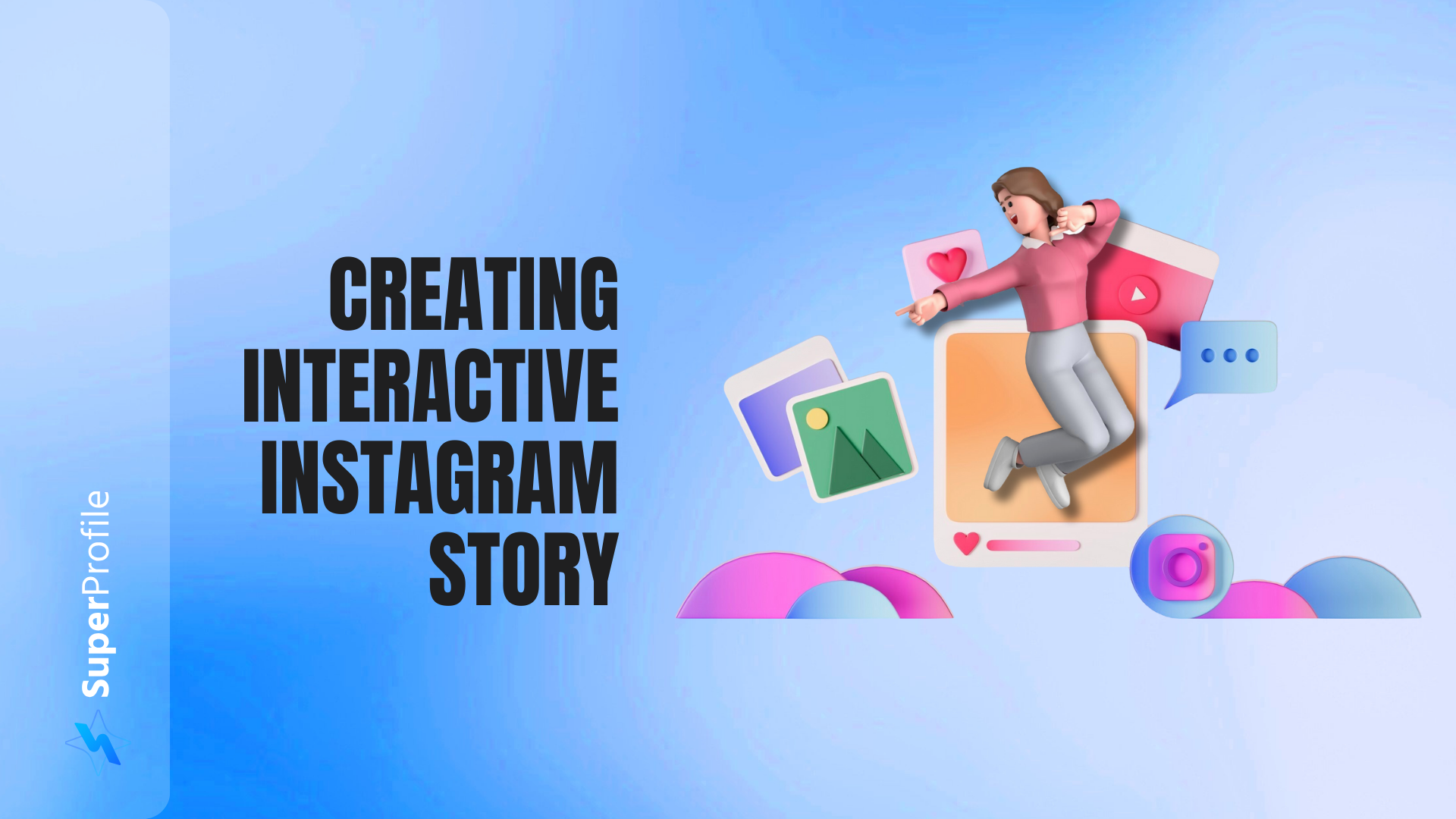 Creating Interactive Instagram Story: Tricks, Tips and Features